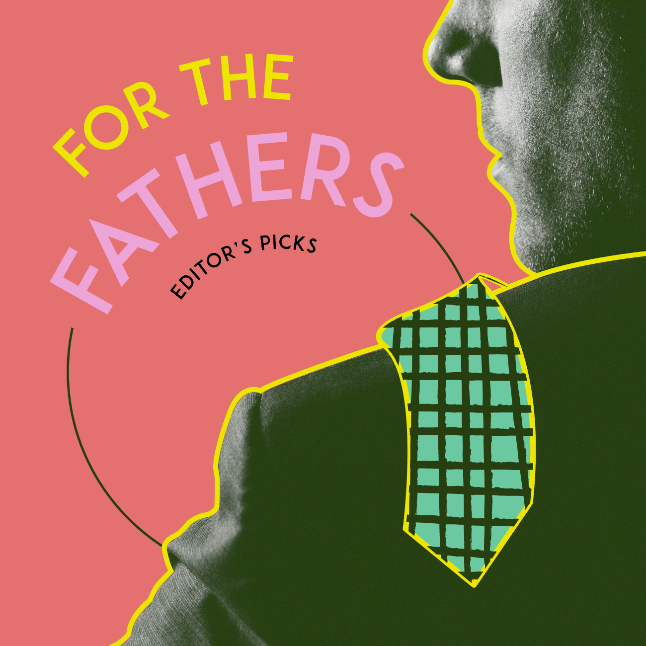 Editor's Picks: Father’s Day Gift Ideas | The Style Sheet | Pacific Place
